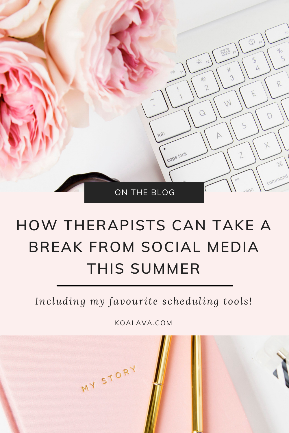 How therapists can take a break from social media this summer - Koala VA