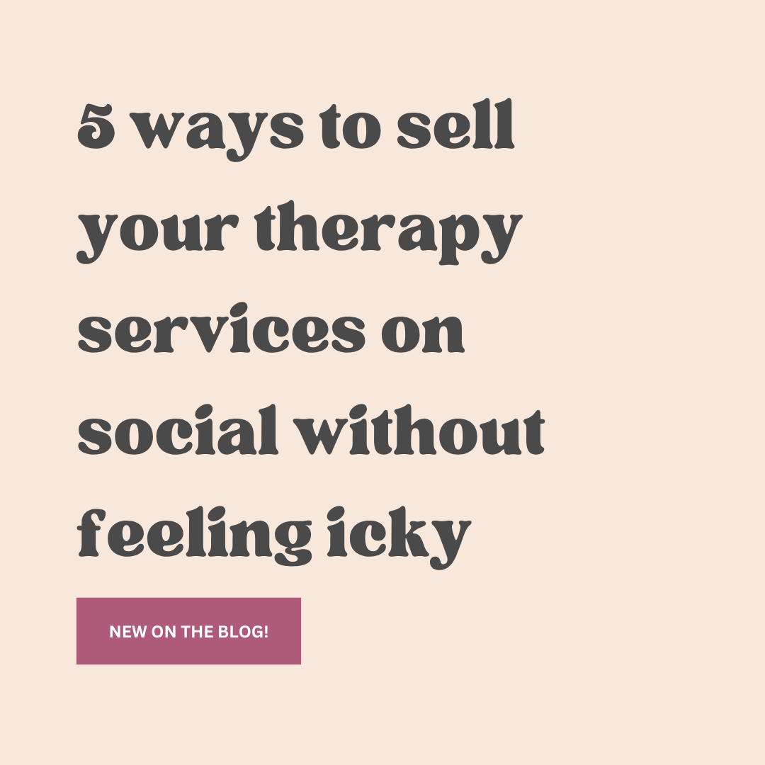5 Ways to Sell Your Therapy Services on Social Media Without Feeling ...