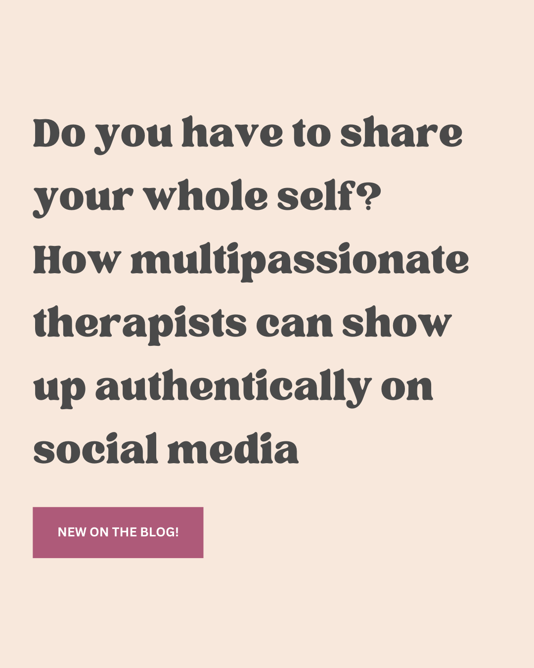 Do you have to share your whole self? How multipassionate therapists ...